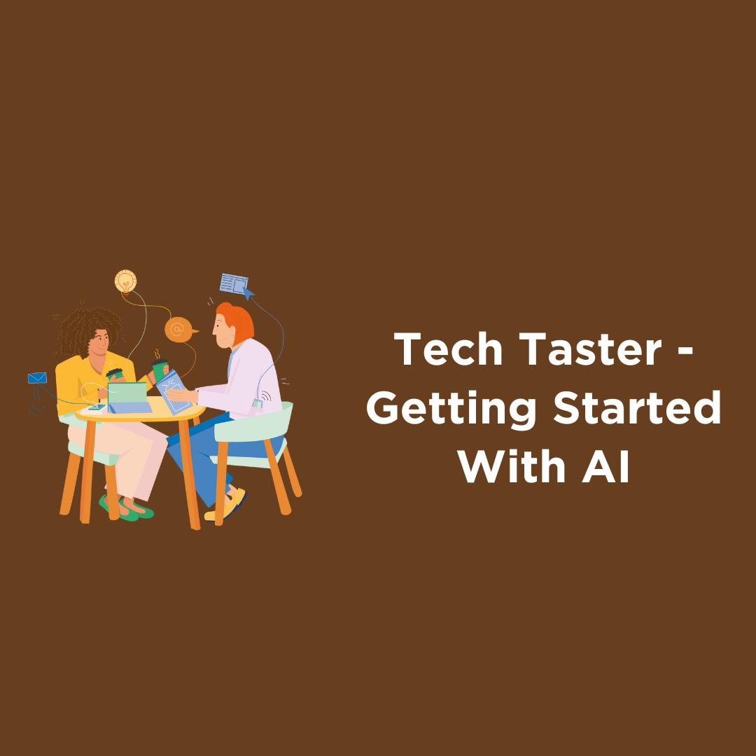 Tech Taster - Getting Started With AI | Digital Skills Hub